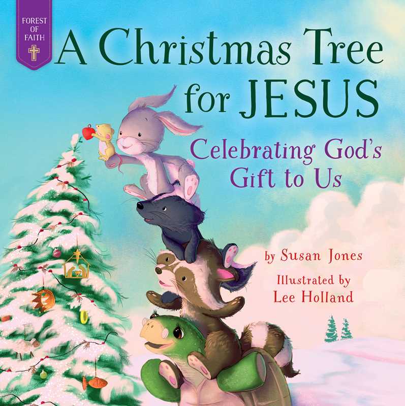 Christmas Tree for Jesus by Susan Jones – Wiggles & Giggles Stillwater